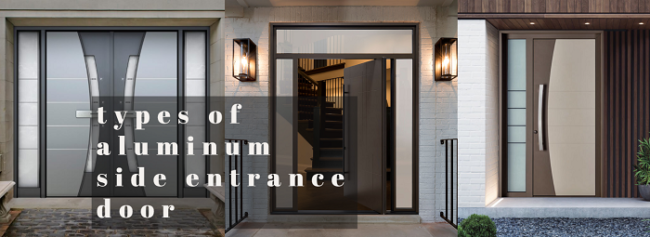 Aluminum side entrance doors: useful information and tips - Parlun