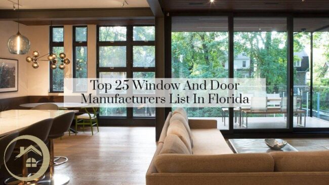 Top 25 window and door manufacturers list in Florida - Parlun